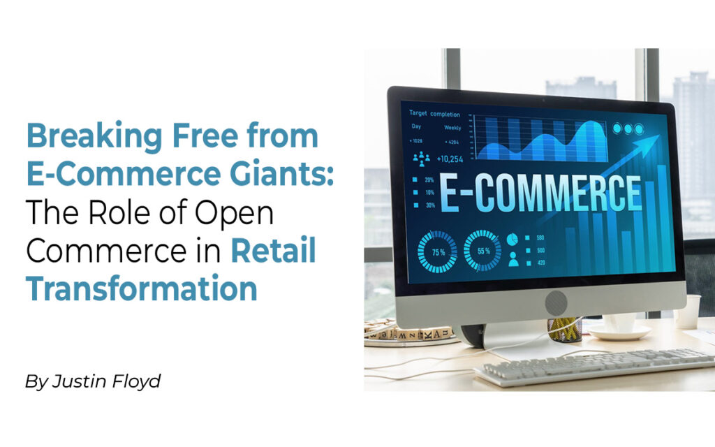 Breaking Free from E-Commerce Giants: The Role of Open Commerce in ...
